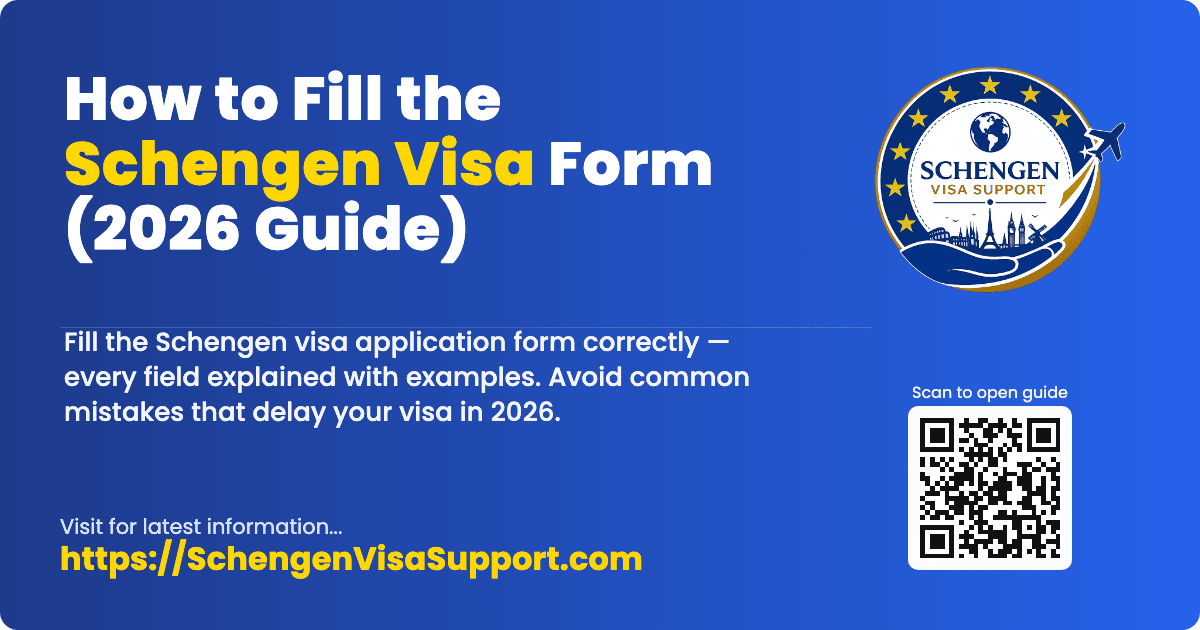 How to Fill the Schengen Visa Form (2026 Guide)