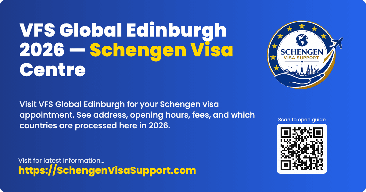 VFS Global Edinburgh 2026: Schengen Visa Appointment, Address & Countries